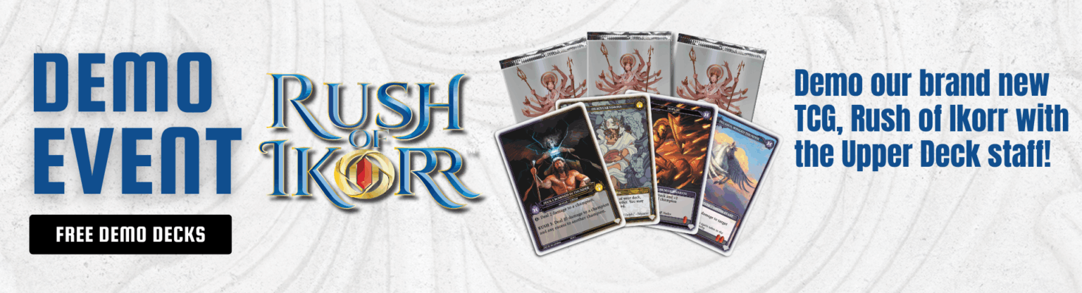 Rush of Ikorr Events - Upper Deck